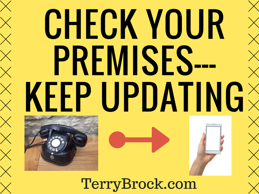 Check Your Premises - Keep Updating - Terry Brock Check Your Premises - Keep Updating - Terry Brock